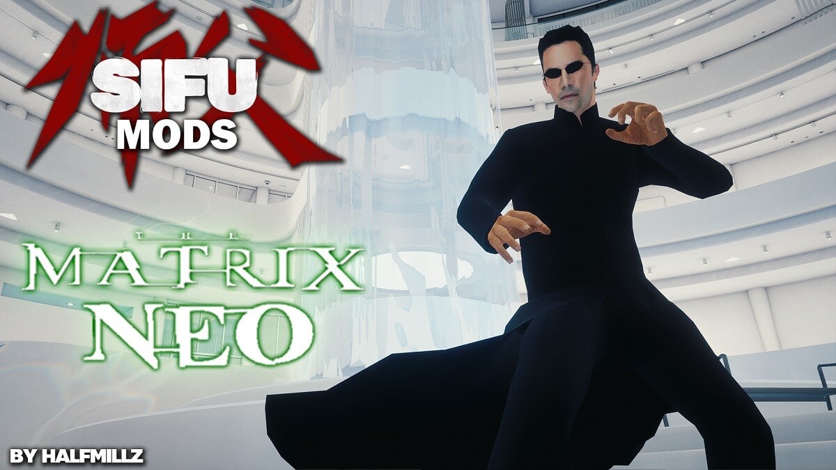 SIFU : Un mod Matrix pour jouer avec Neo - Eklecty-City